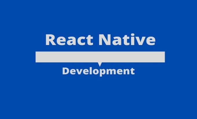 Develop android and ios application using react native by Usama_pro786 | Fiverr