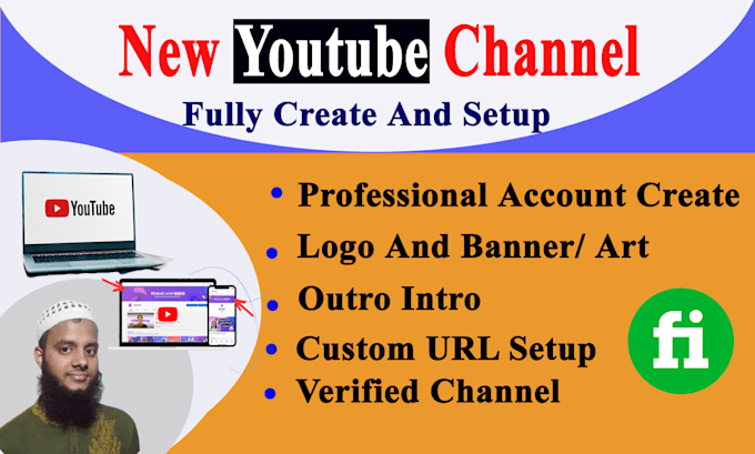 Create and fully setup new youtube channel by Kawsar58 | Fiverr