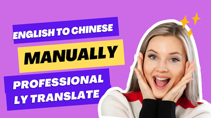Professionally translate chinese to english by Arshadnotkani | Fiverr