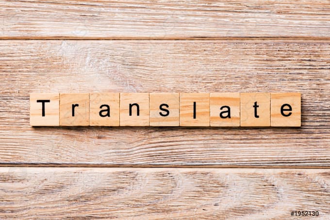 Translate anything you want to english by Mihael2108 | Fiverr