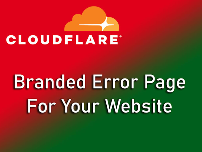 Create a custom cloudflare error page to use in your account by Melege | Fiverr