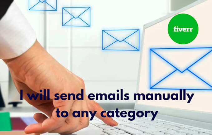 Send emails manually one by one by Theiproservices | Fiverr
