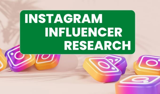 Find Best Instagram And You Tube Influencer Research By Muzzikhann Fiverr