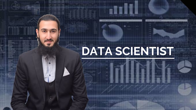 Be your data scientist by Ibrahim_naeem | Fiverr