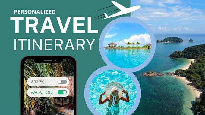 Plan and create your customized travel itinerary by Tiaantoinette | Fiverr