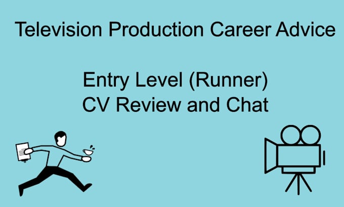 Help you start your career in television production by Edwardcook1 | Fiverr