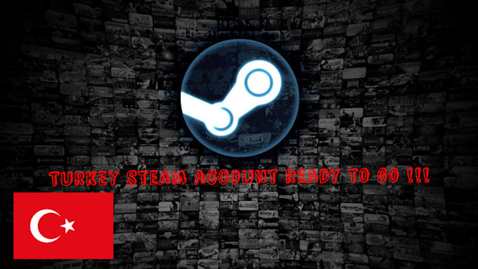 Make a turkish steam account for you by Hamoosbusiness | Fiverr