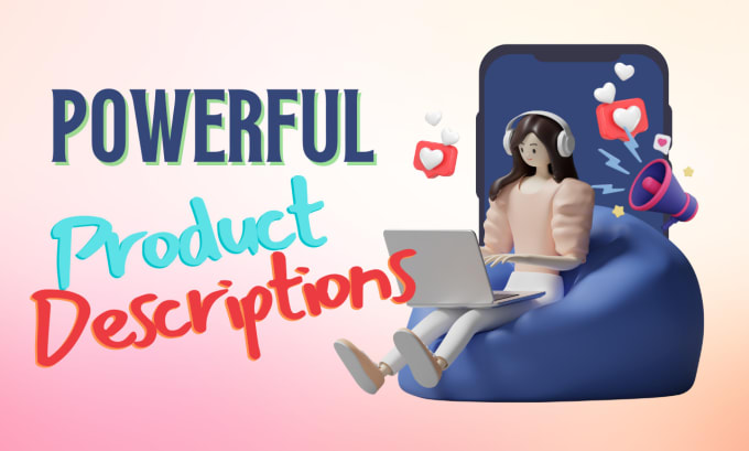 Craft compelling and accurate product descriptions that drive sales by ... Craft compelling and accurate product descriptions that drive sales by ...