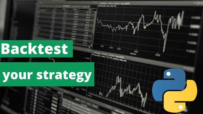 Backtest any trading strategy by Quant_financee | Fiverr