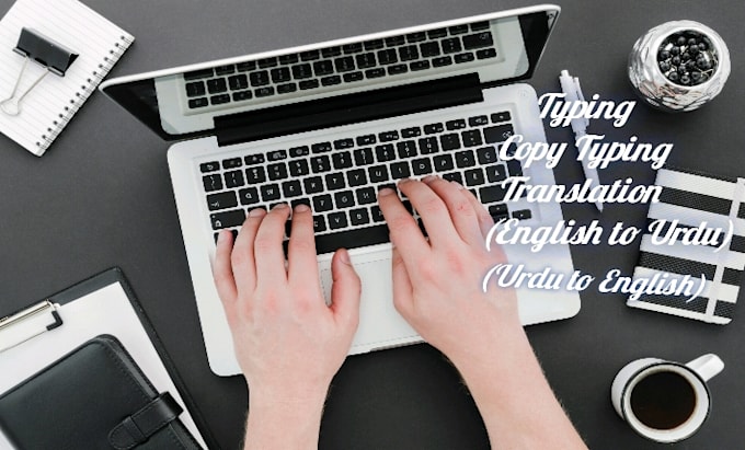 Do typing and translation by Mominatahir88 | Fiverr