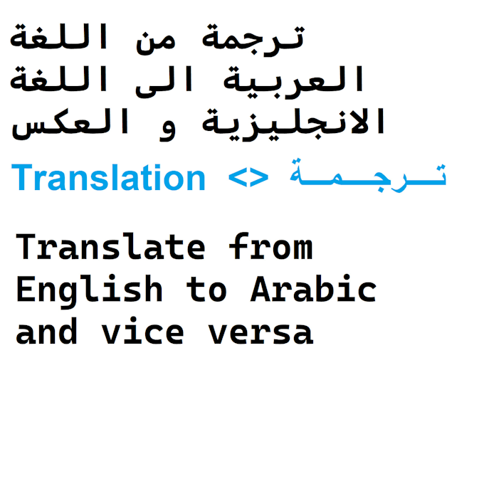 Translate engilsh to arabic and vice versa by Artism202 | Fiverr