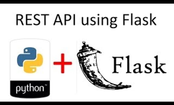 Create restful api using flask by Jdemisse | Fiverr Create restful api using flask by Jdemisse | Fiverr