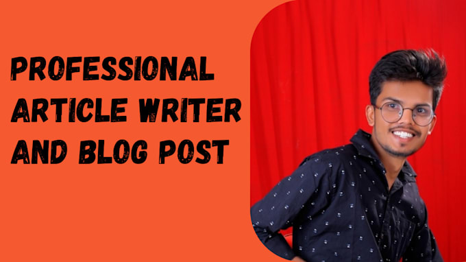 Write professional articles and blog post by Datta2000 | Fiverr