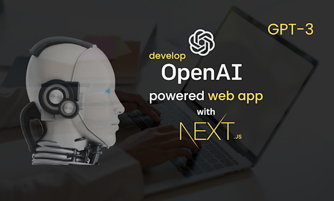 Develop openai and chatgpt powered web apps using nextjs by Ahsancui ... Develop openai and chatgpt powered web apps using nextjs by Ahsancui ...
