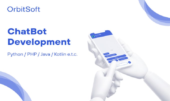 Develop chatbot from zero to deploy python java kotlin etc by Jacoborbitsoft | Fiverr