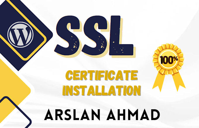 Instal an ssl certificate on the webserver by Arslan_ahmed55 | Fiverr