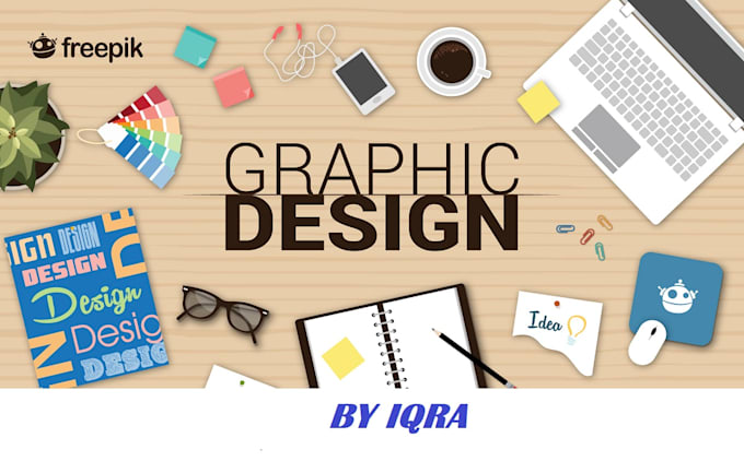 Do your graphic design in a better way by Iqratauseef45 | Fiverr