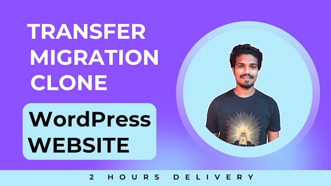 Transfer, backup, migrate, and clone wordpress website 2hour by Sakirulzen | Fiverr