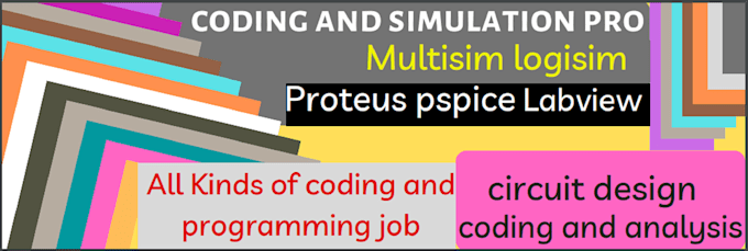 Simulink, coding, design using multisim, proteus, logisim by Arsalan ...