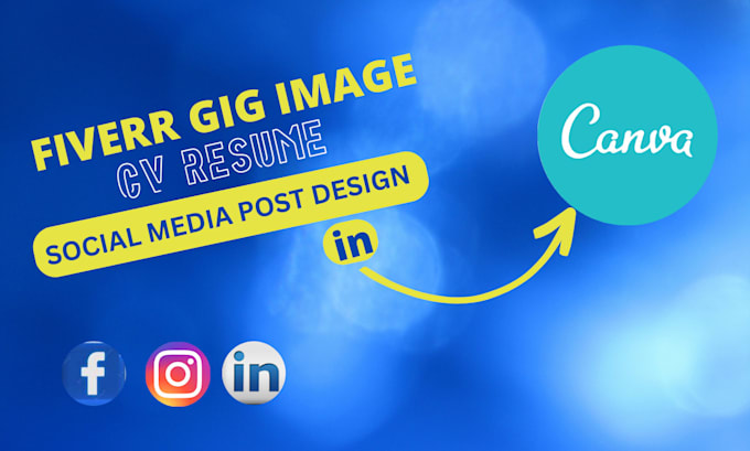Do gig image, resume writing and social media post on canva by ...