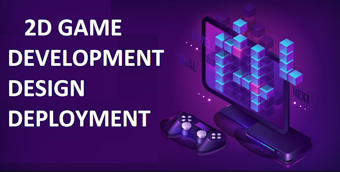 Create amazing 2d game, 2d design, script , 2d video game development ...