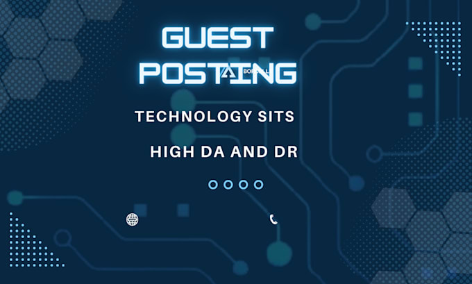 Do high da guestpost on technology websites with permanent dofollow ...