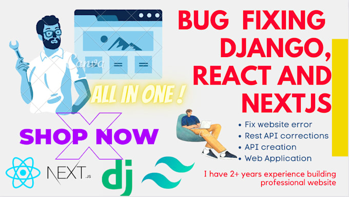 Bug Fix Or Create Full Stack Website Using Django React Or Nextjs By Srafsan Fiverr