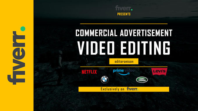Edit commercial advertisement videos by Editoranison | Fiverr