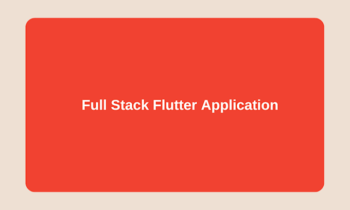 Create Full Stack Mobile Application Using Flutter By Ashutoshpare646 Fiverr