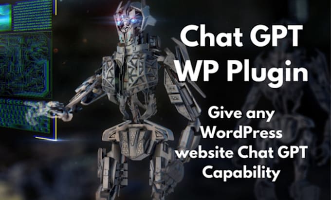 Deliver a chat gpt plugin for wordpress website with installation by Dommn8r | Fiverr