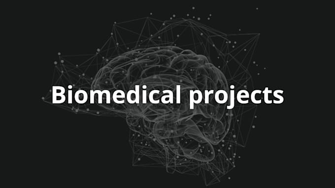 Do biomedical and research projects by Jessan02 | Fiverr