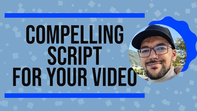 Write a compelling script for your video by Designerpro1990 | Fiverr