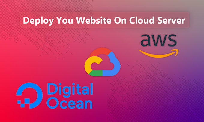Setup website on aws, digital ocean, or google cloud in 24 hours by Suborna098 | Fiverr