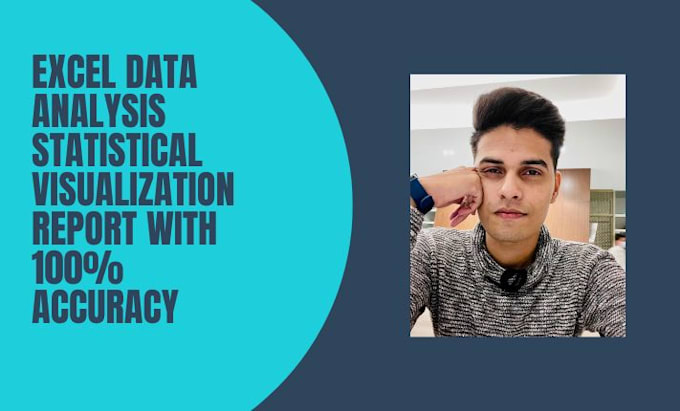 Do excel data analysis statistical visualization reports by Yashkhairnar135 | Fiverr