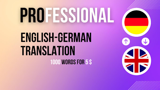 Provide you with a professional translation from german to english by ...