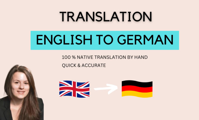 Manually and professionally translate from english to german by Selinap ...