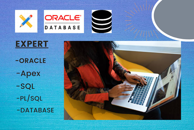 Build and develop your oracle apex application by Ayshabristi | Fiverr