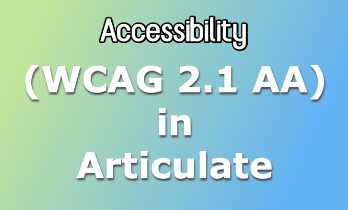 Test and fix articulate course wcag, ada by Shadabsaifi656 | Fiverr Test and fix articulate course wcag, ada by Shadabsaifi656 | Fiverr