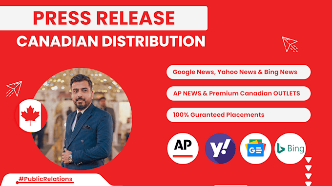 Write a press release and distribute it to canadian news outlets by ...