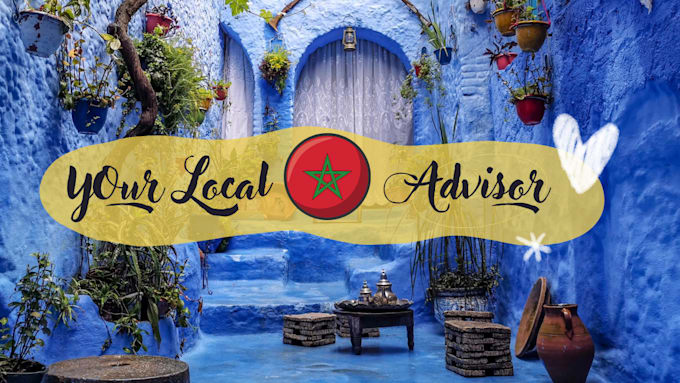 Be your local advisor in morocco by Oumaima_ib | Fiverr
