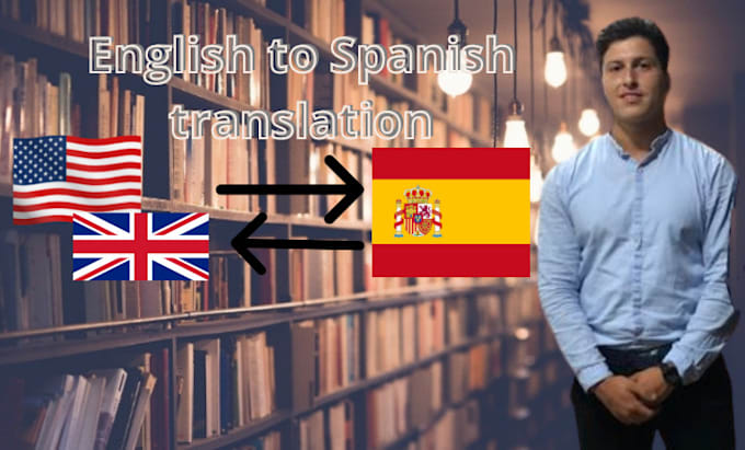 Translate english to spanish and vice versa by Bairiihab | Fiverr
