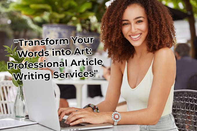 Get a professionally written 500 word article on any topic of your ...