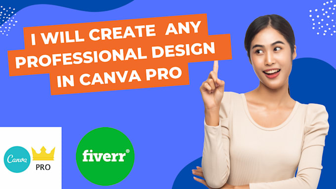Create any professional design using canva pro by Shkgraphics78 | Fiverr