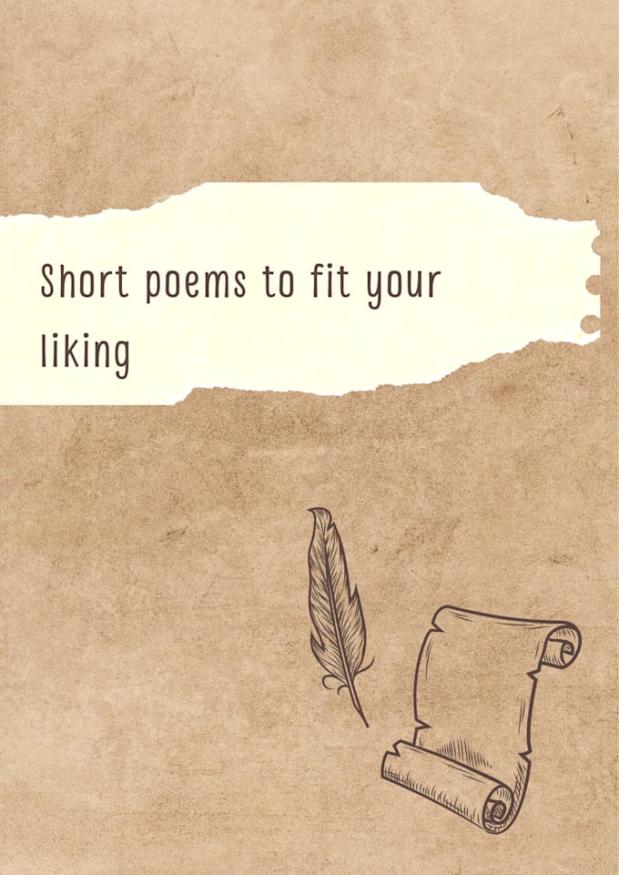 Write a short poem about whatever topic you want by Skyrockett1 | Fiverr