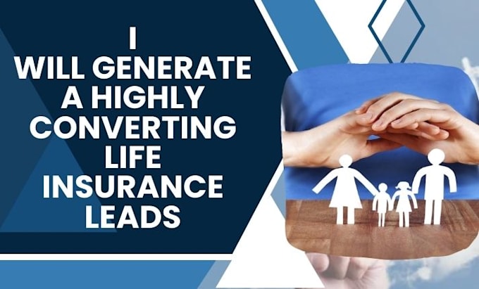 Generate a highly converting life insurance leads via google ads ...