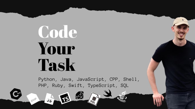 Code Your Task In Python Java Cpp Shell Php Ruby Swift Typescr Sql By Mike67428 Fiverr