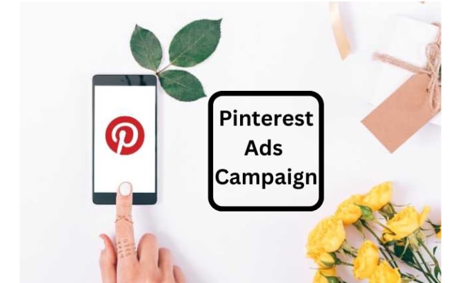 Create Effective Pinterest Ads Campaign By Zaheerabbasunar Fiverr