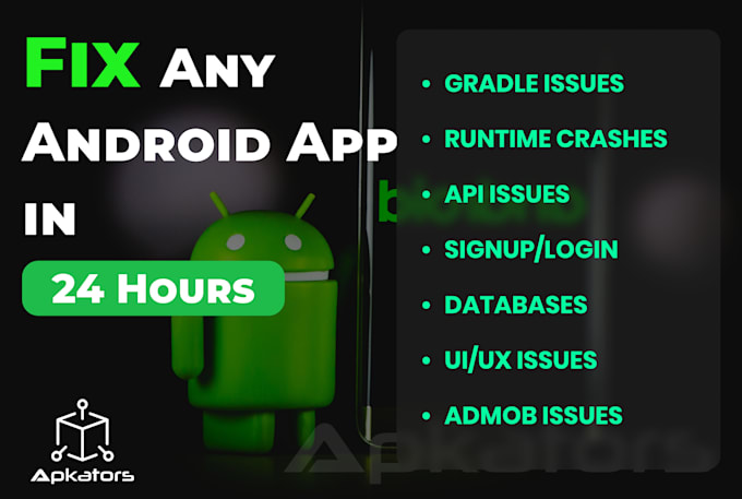 Fix android app build issues, bugs and crashes by Apkators | Fiverr Fix android app build issues, bugs and crashes by Apkators | Fiverr