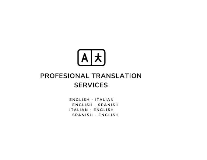 Provide professional english to italian or spanish translation services ...