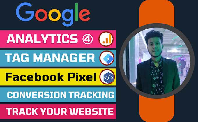 Setup or fix google analytics 4, tag manager gtm, and conversion tracking by Nahar_marketer | Fiverr